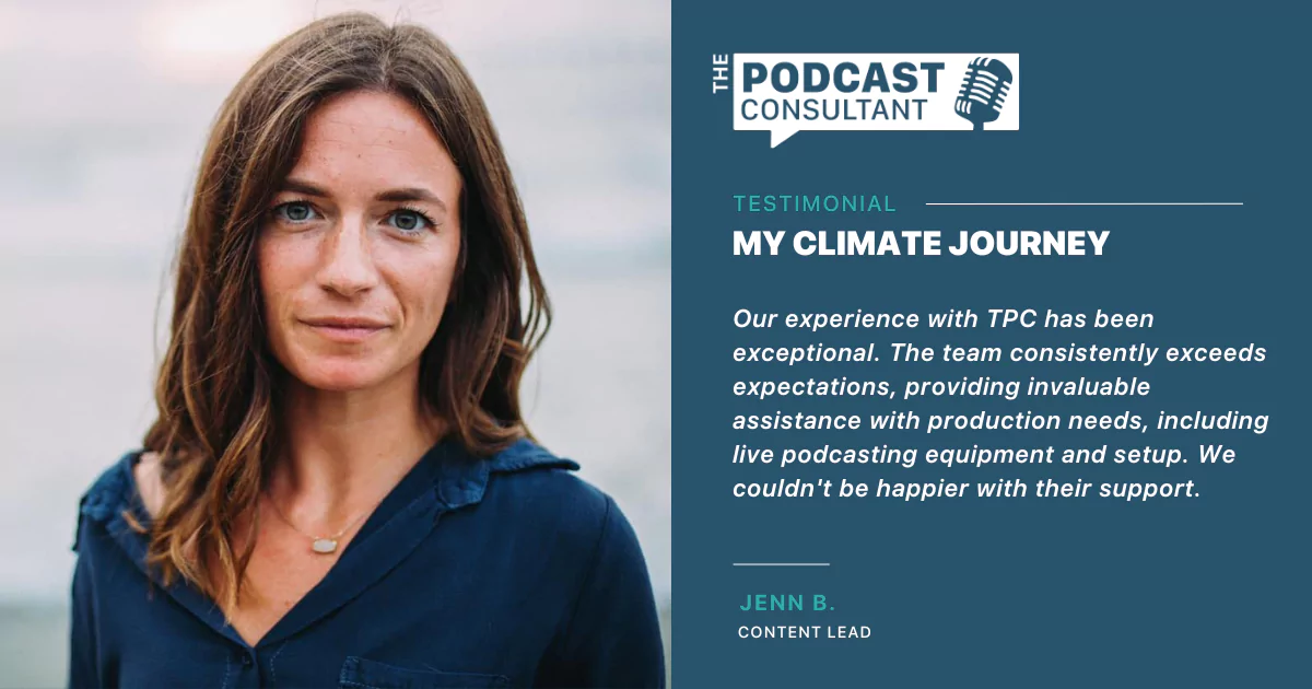 Case Study: My Climate Journey - The Podcast Consultant